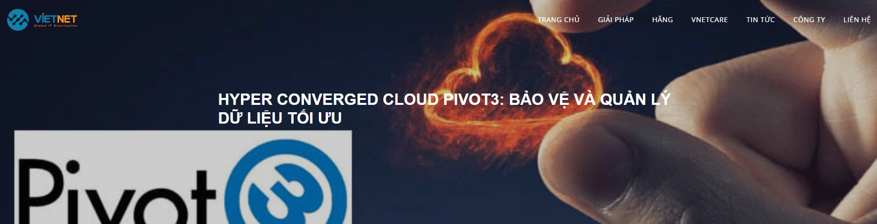 Hyper Converged Cloud Pivot3: Bảo vệ và quản lý dữ liệu tối ưu